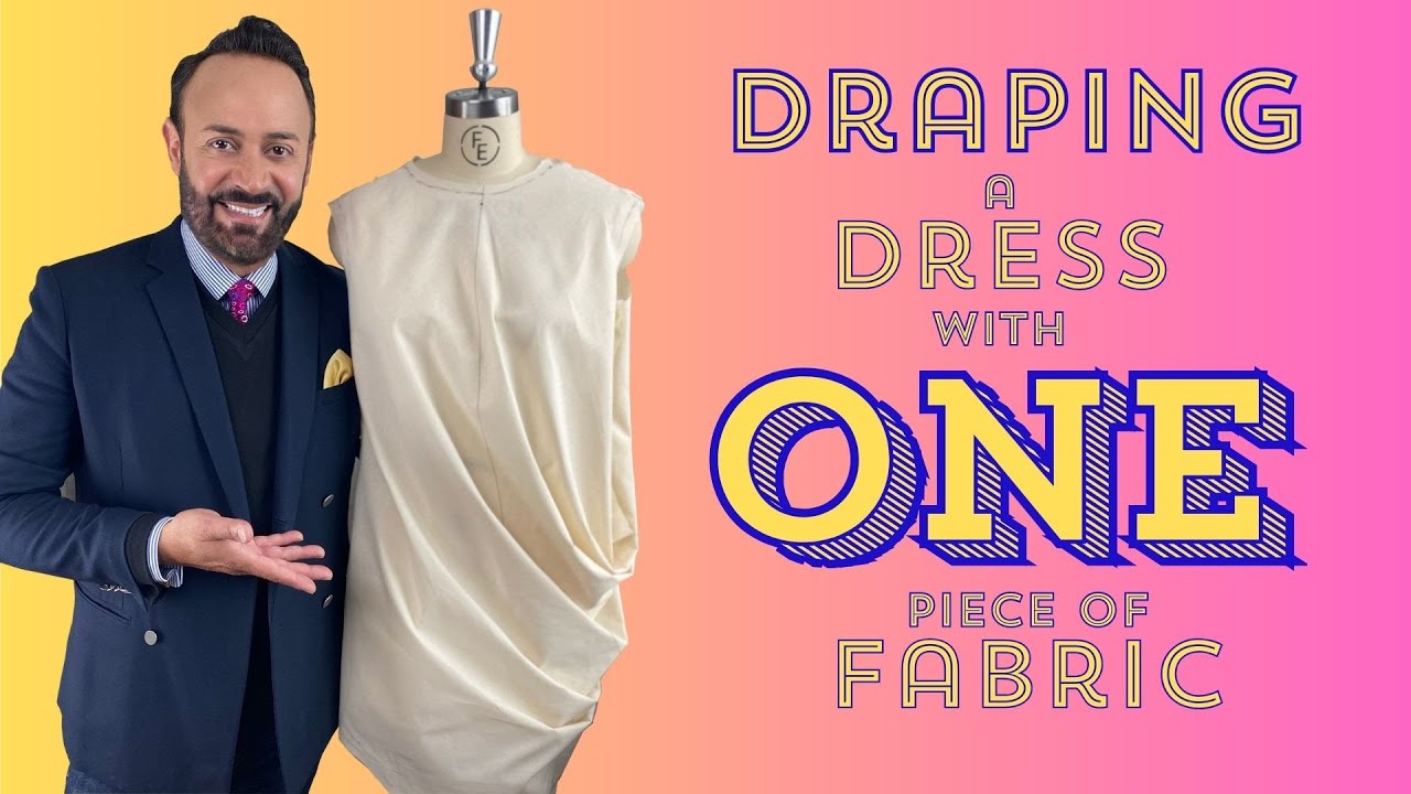Draping a Dress with One Piece of Fabric!