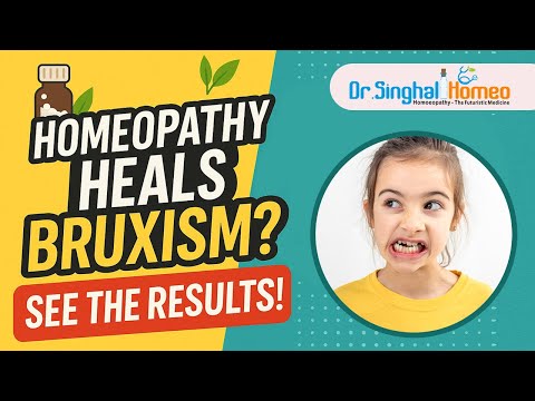 Bruxism in Children & Adults 😬 | Effective Homeopathy Treatment by Dr. Vikas Singhal #bruxism