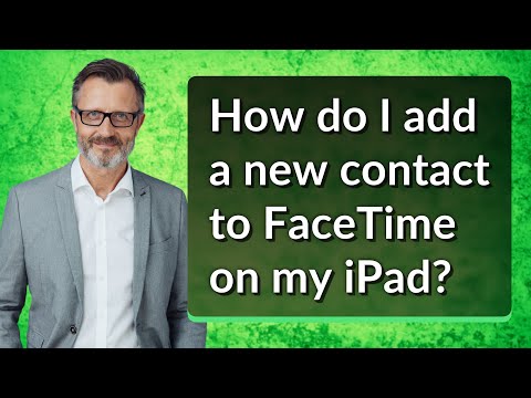 How do I add a new contact to FaceTime on my iPad?