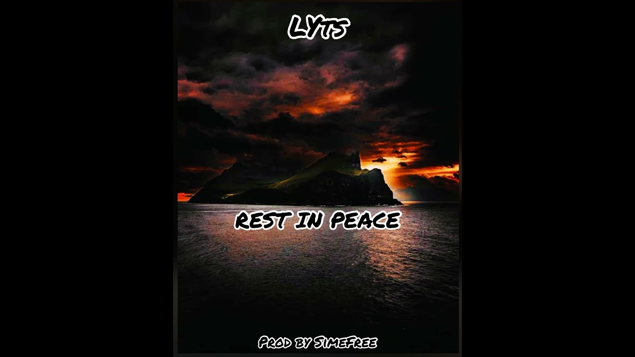 Lyts - Rest in Peace prod by simefree