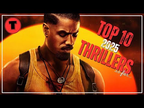Top 10 Thriller Movies of 2025 (So Far) | Mind-Blowing Must-Watch Thrillers!