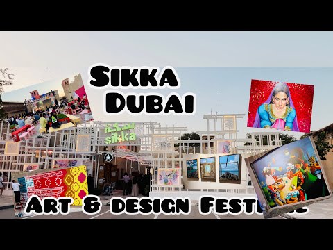 SIKKA DUBAI Art and Design Festival 2023
