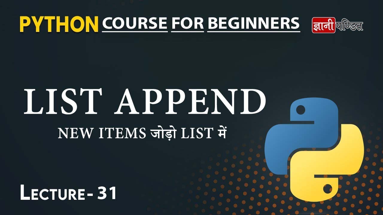 Python List Append | Lecture 31 | Python for Beginners
