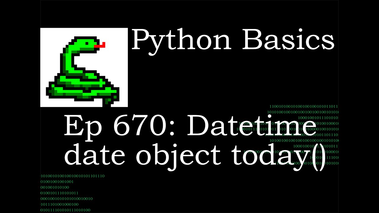 Python Basics Tutorial Datetime Date Object Today Method