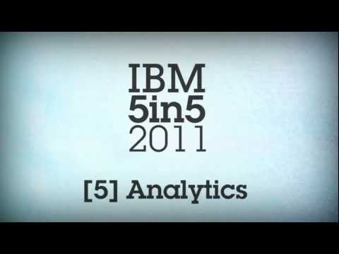 IBM Top 5 Life-changing Tech: Analytics