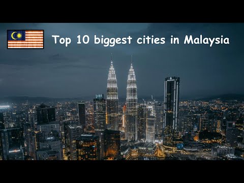 TOP 10 BIGGEST CITIES IN MALAYSIA π²πΎ