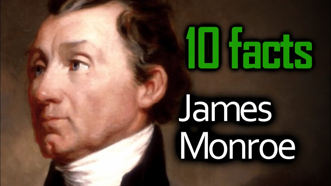 10 James Monroe Facts