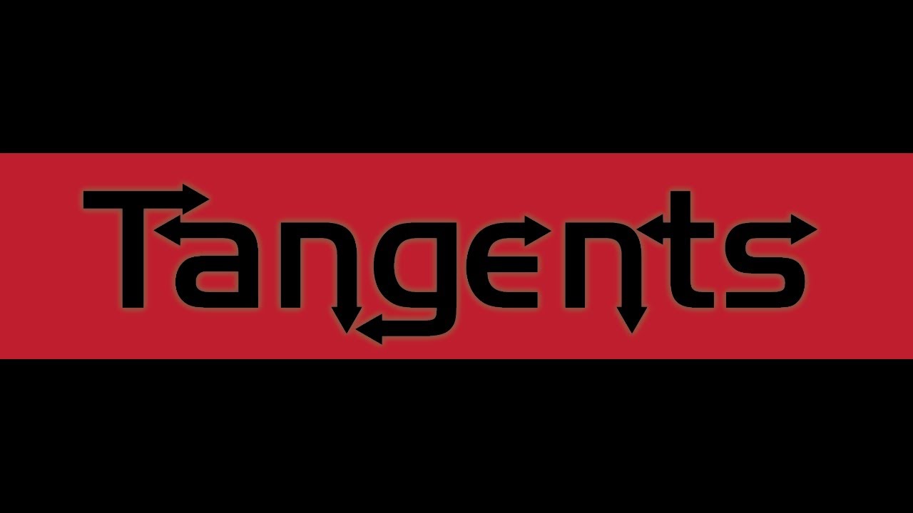 Tangents Episode 118!
