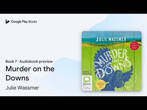 Murder on the Downs Book 7 by Julie Wassmer · Audiobook preview