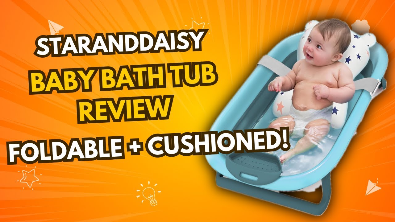 StarAndDaisy Foldable Baby Bath Tub Review | Best Bath Tub for 0-5 Yr Olds with Cushion & Foldable!