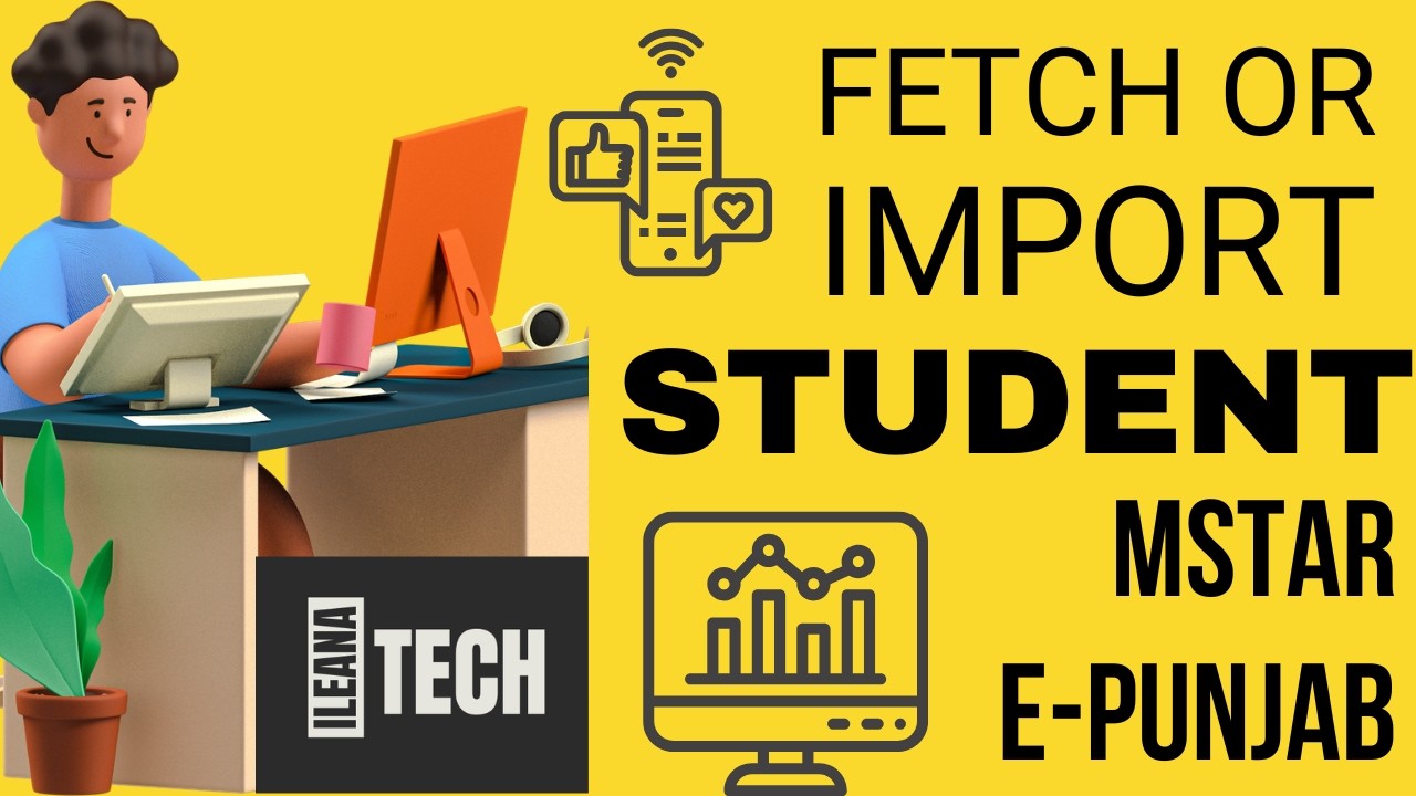 How To Fetch or Import Student Data on MSTAR E-Punjab