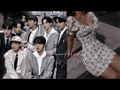When you get your first periods in front of your 7 stepbrothers who hate you *Requested* |Bts FF|