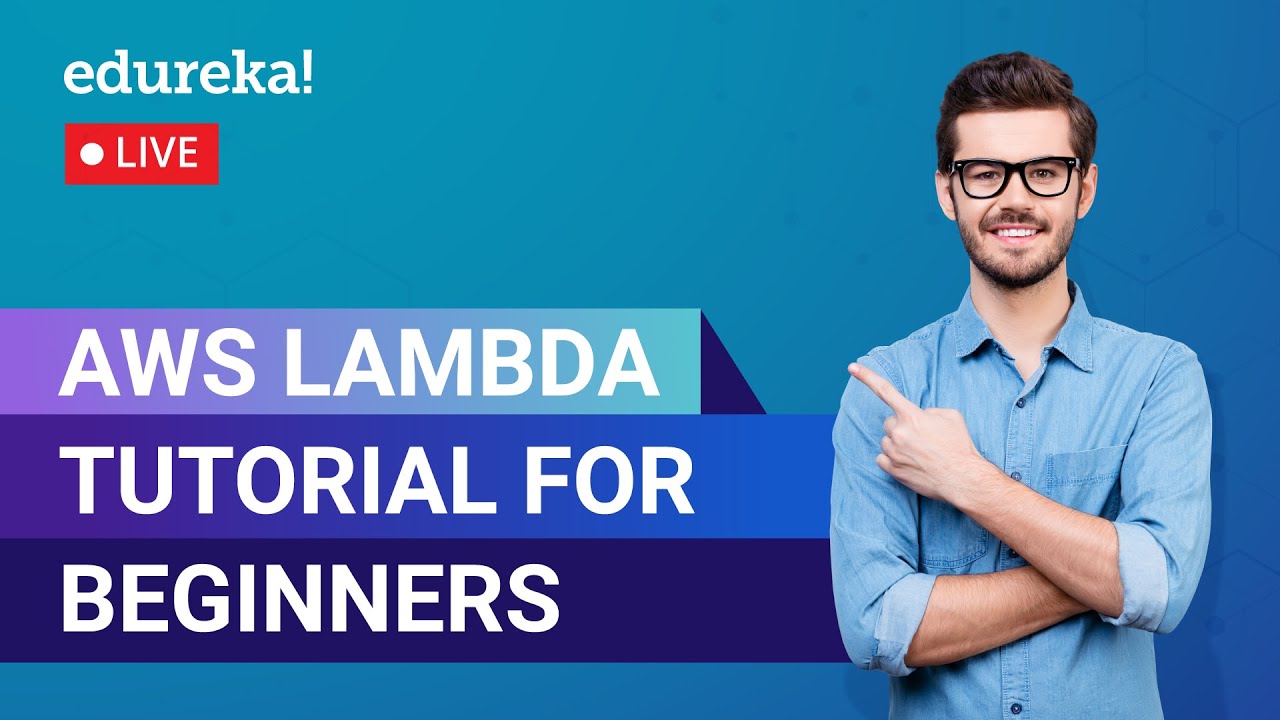 AWS Lambda tutorial for Beginners | Lambda Function in AWS | AWS Training | Edureka | AWS Live - 1
