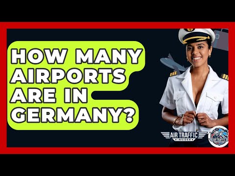 How Many Airports Are In Germany? - Air Traffic Insider