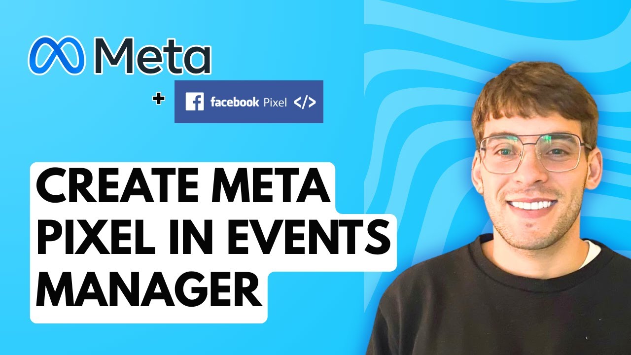 How to Create a Meta Pixel in Events Manager [2026 Full Guide]