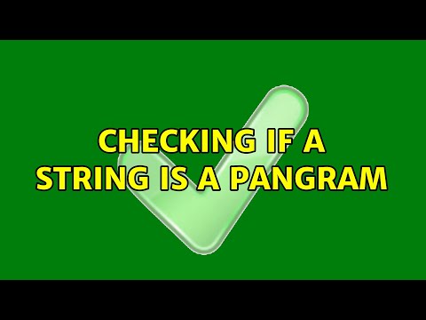 Checking if a string is a pangram (5 Solutions!!)