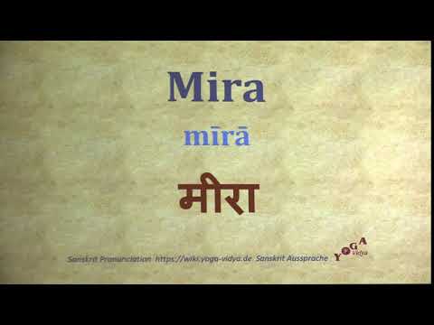 Mira Pronunciation Sanskrit मीरा mīrā