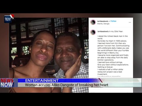 Woman accuses Aliko Dangote of breaking her heart