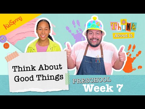 Think About Good Things | Think About It | Preschool Week 7