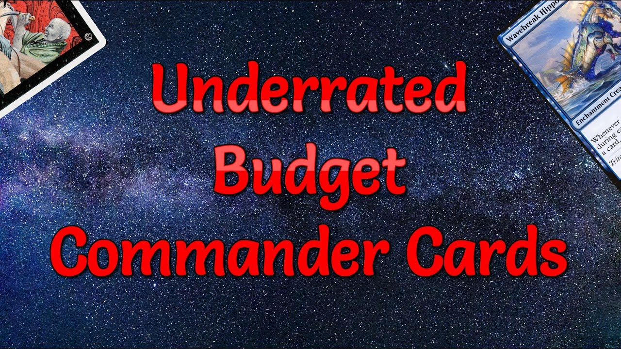 5 Underrated Budget Commander Cards