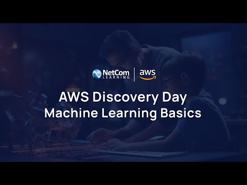 AWS Discovery Day - Machine Learning Basics