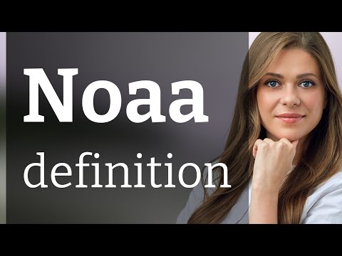 Noaa — NOAA definition