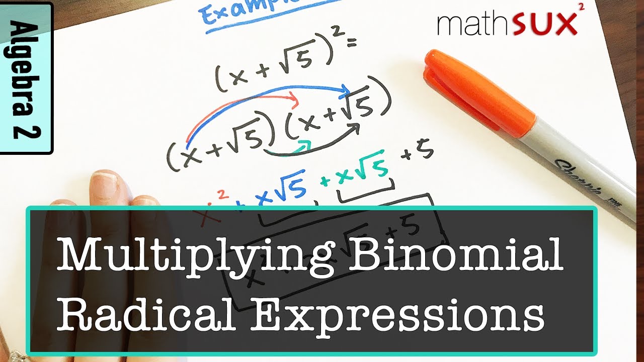 Multiplying Binomial Radical Expressions