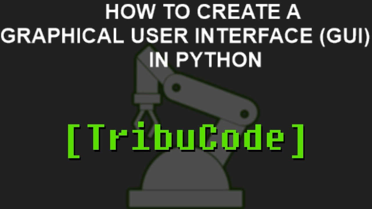 How to create Python Graphical User Interface (GUI) in Python