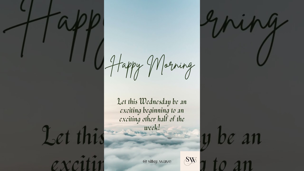 Good Morning GIF | Happy Wednesday | #whatsappstatus #wednesday