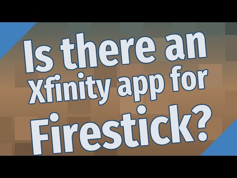 Is there an Xfinity app for Firestick?
