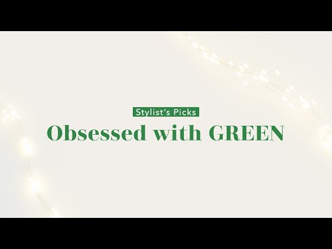 Stylistโs Picks: Obsessed with Green