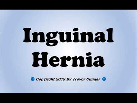 How To Pronounce Inguinal Hernia