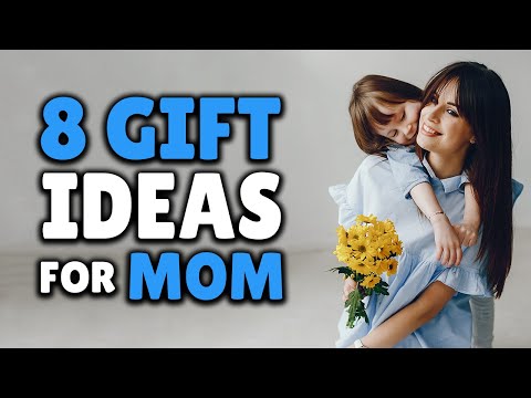 8 Wonderful Gift Ideas For Mom's Birthday From Daughter