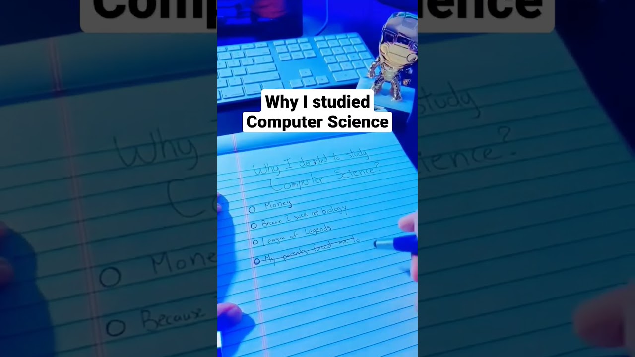 Why I studied Computer Science