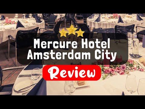 Mercure Hotel Amsterdam City Review - Is This Hotel Worth It?