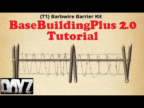 Steam Community :: Video :: DayZ | BaseBuildingPlus 2.0 | Barbwire ...
