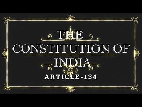ARTICLE 134 | Listen and Share an article every day| THE CONSTITUTION OF INDIA, Part-V