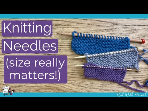 Knitting Needle Sizes and Why They Matter