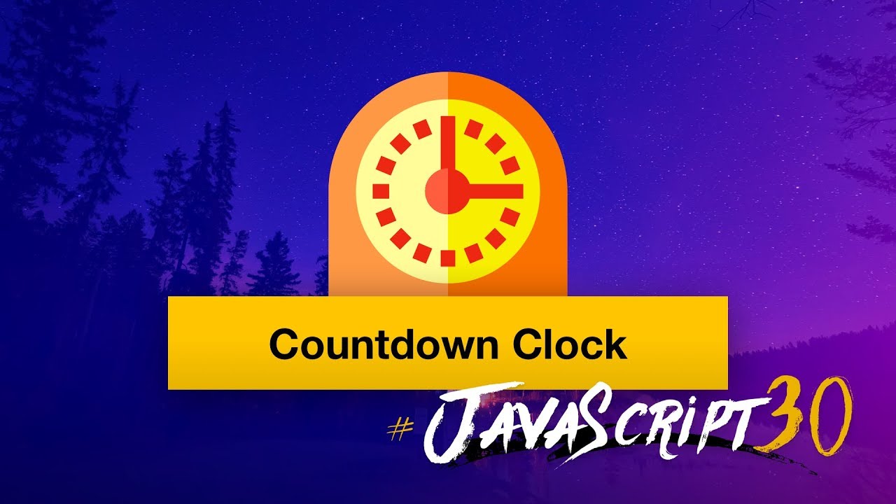 Vanilla JS Countdown Timer - #JavaScript30 29/30