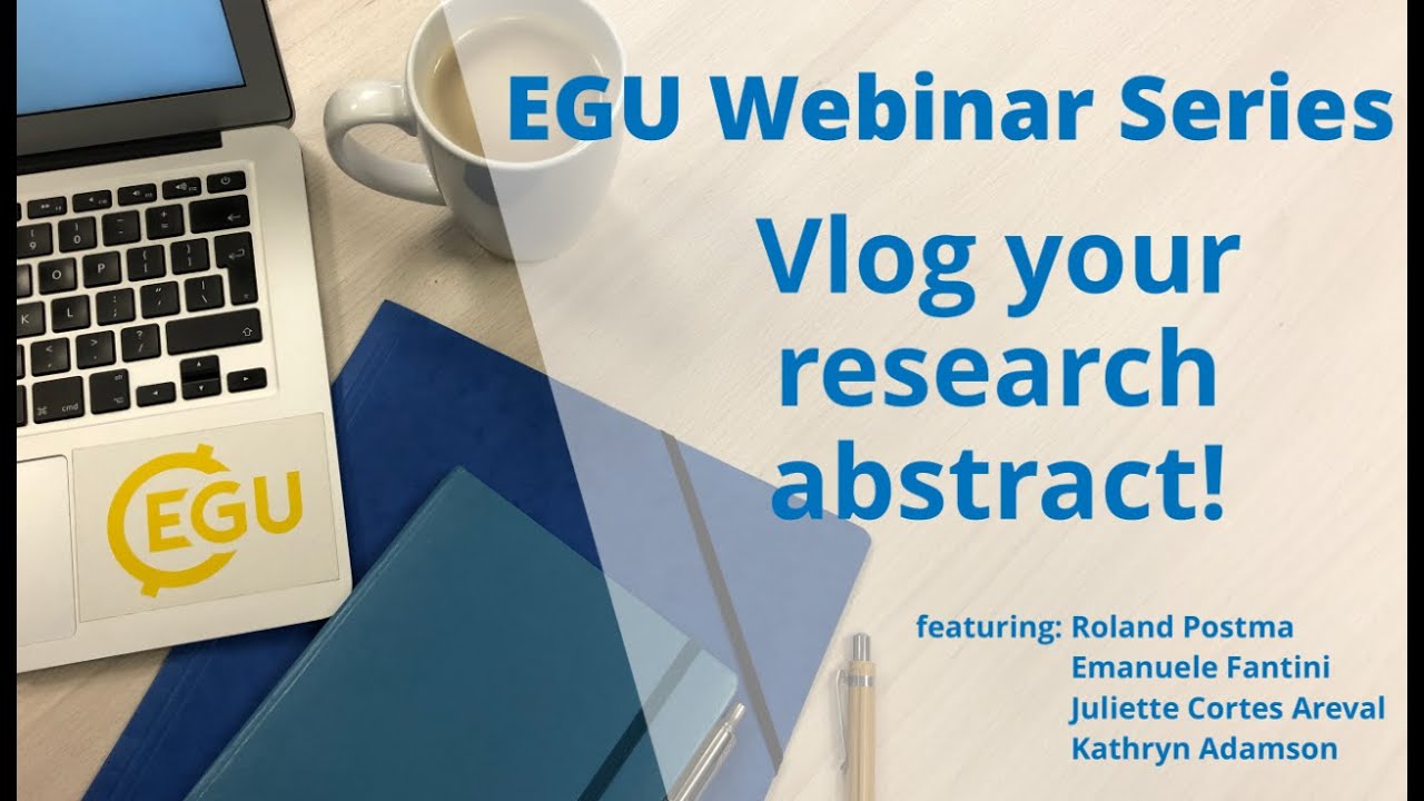 EGU WEBINARS: Vlog your research abstract