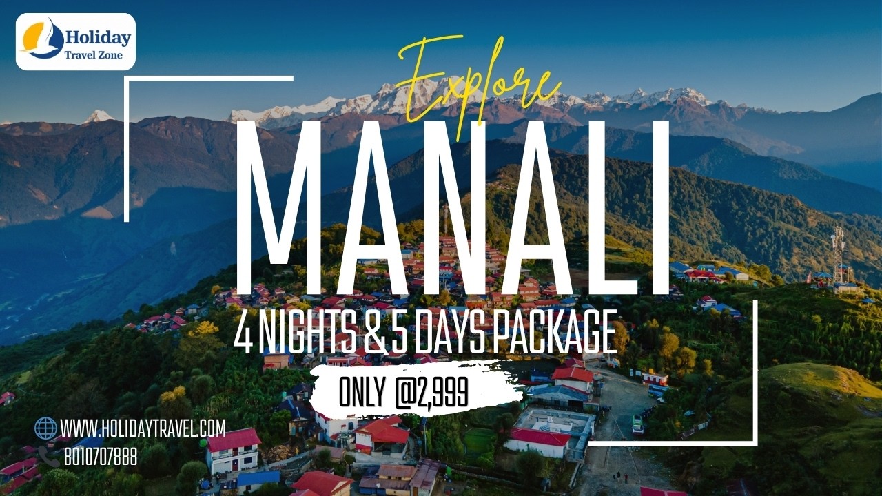 Manali Trip 4 Nights 5 Days Volvo Package | Cost & Full Itinerary | Manali | Shimla | Kullu | Kasol