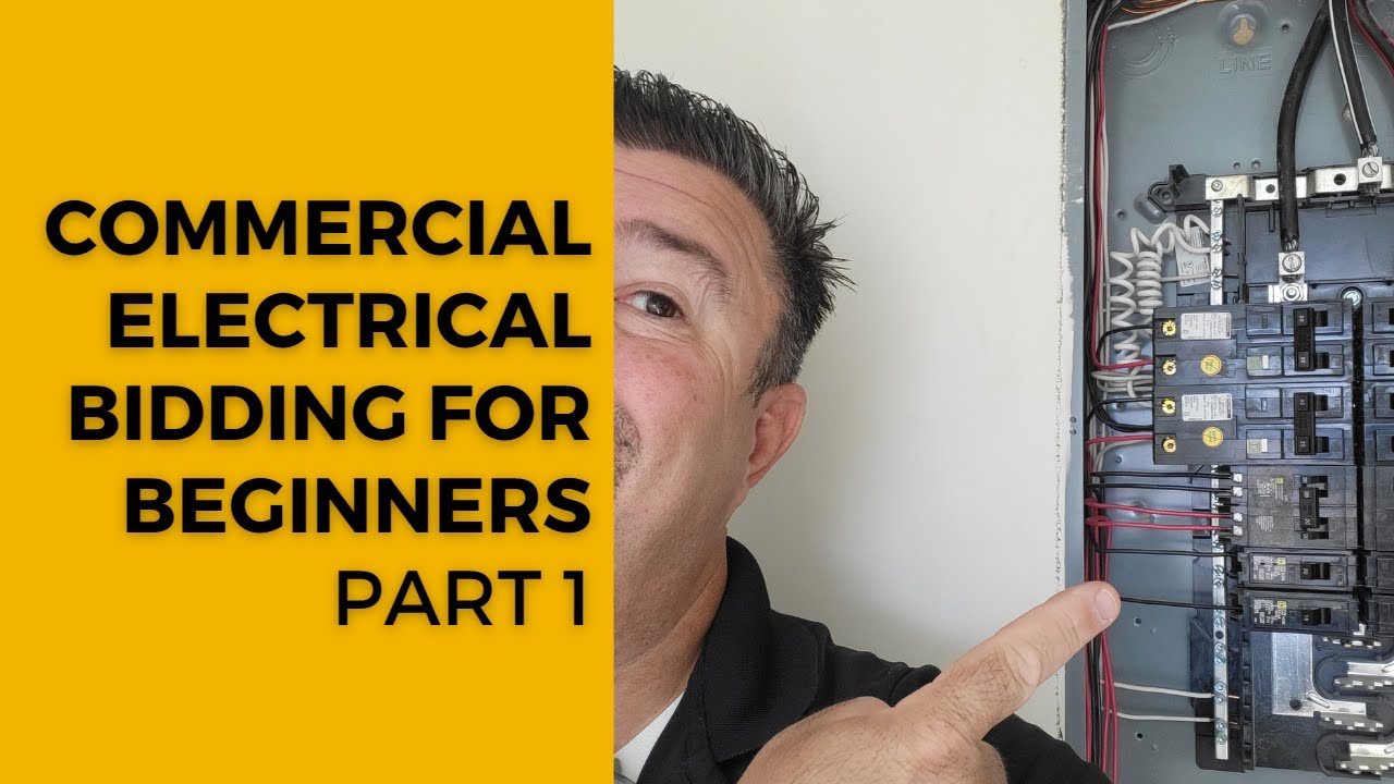 Need to Start Bidding on Commercial Electrical Jobs? Here's What You Need to Know: Part 1