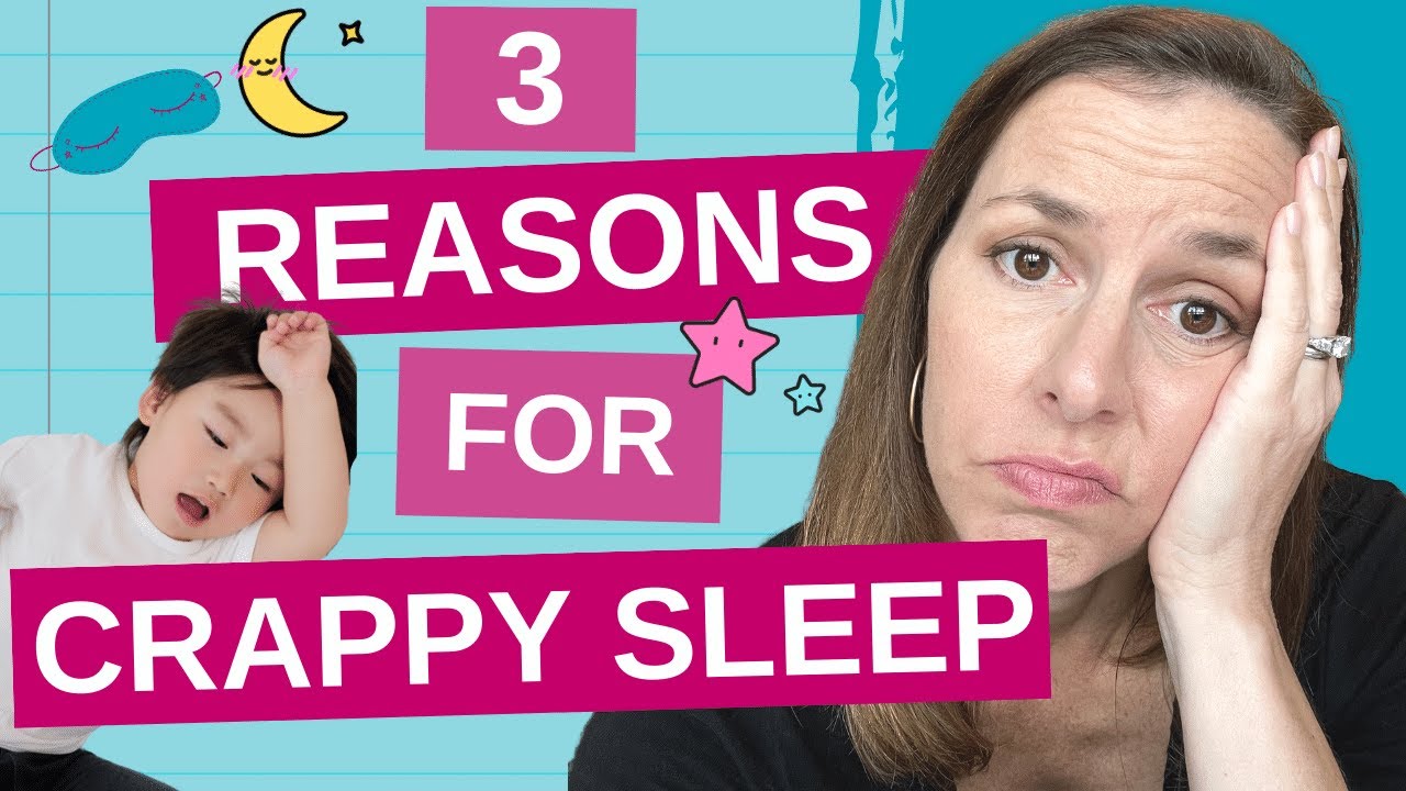 3 Reasons Your Toddler Doesn’t Sleep Well | Awesome Little Sleepers