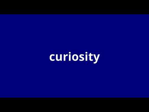what is the meaning of curiosity