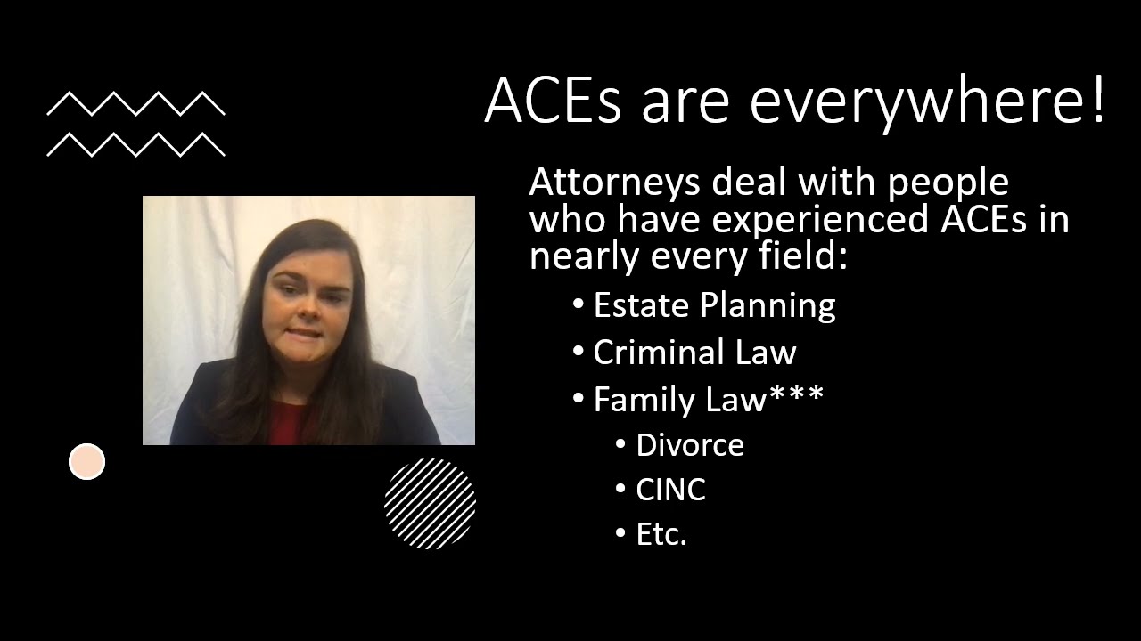 Adverse Childhood Experiences (ACEs): What Are They and Why Should Attorneys Care?