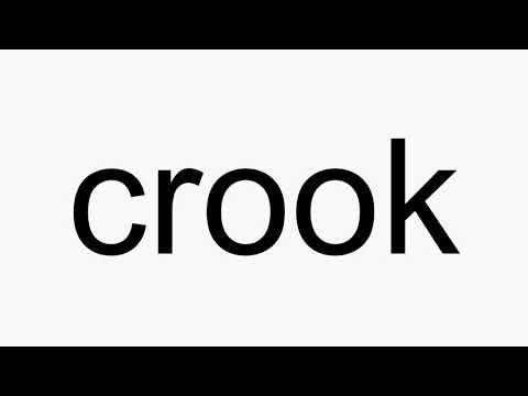 How to pronounce crook