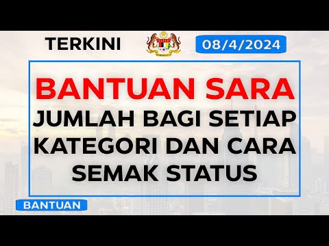 Jumlah Setiap Kategori Penerima SARA 2024 dan Cara Semak Status