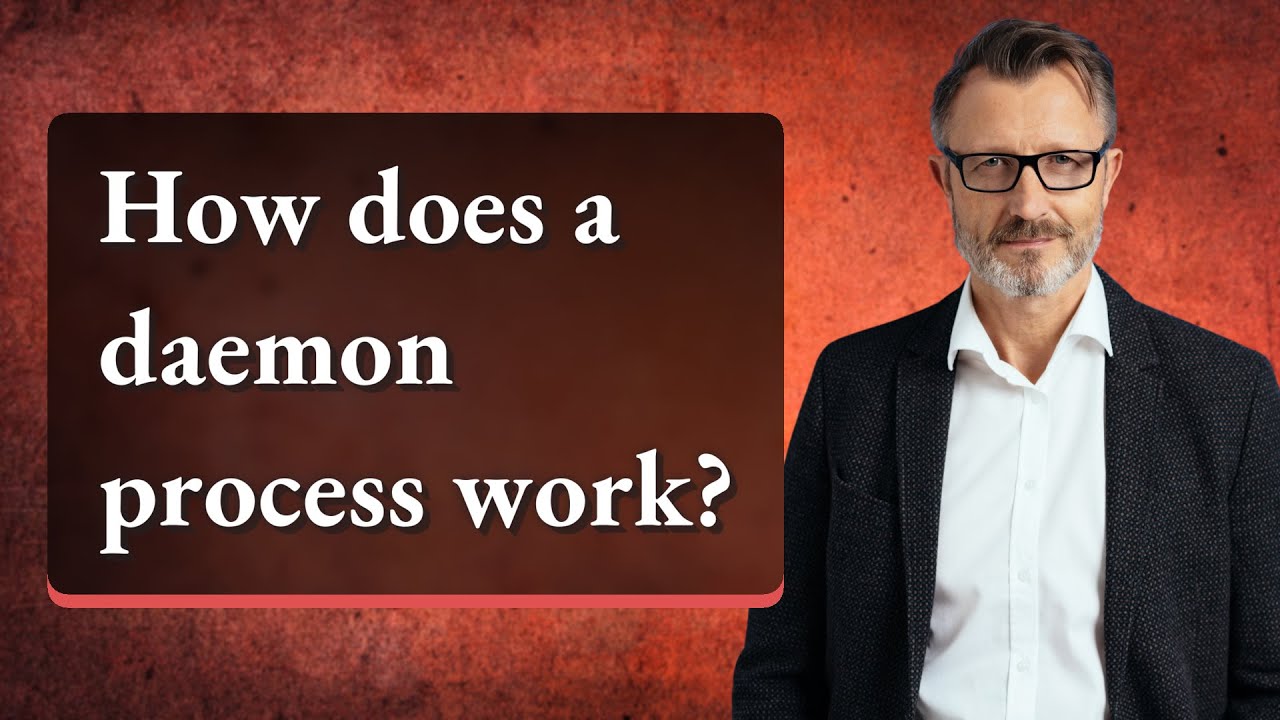 How does a daemon process work?
