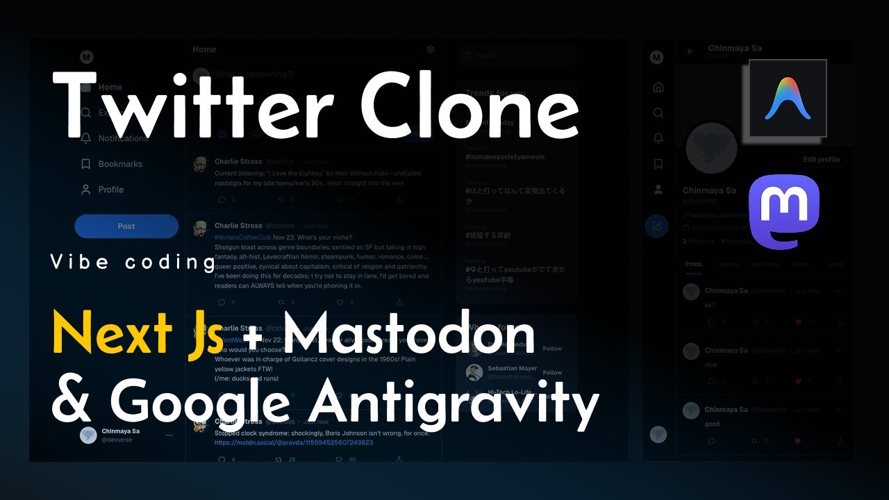 🔥 Build Twitter Clone using Next Js, Mastodon + Google Antigravity | Next Auth