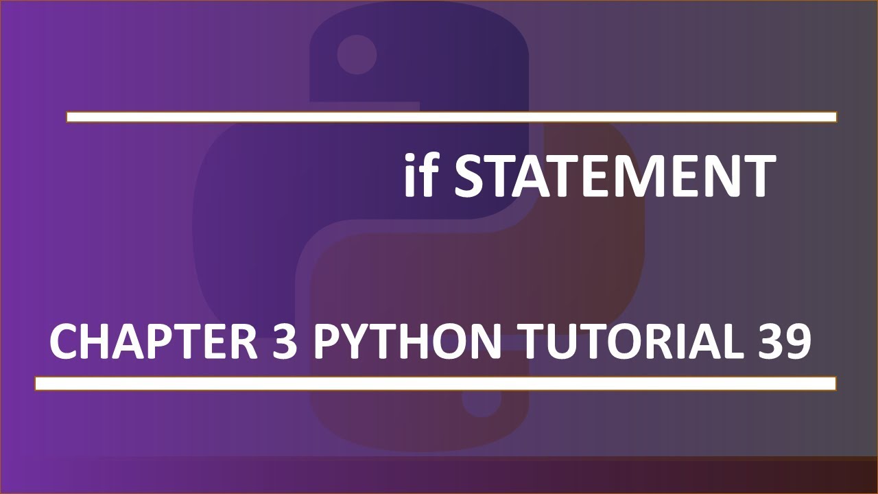 If statement : Python tutorial 39